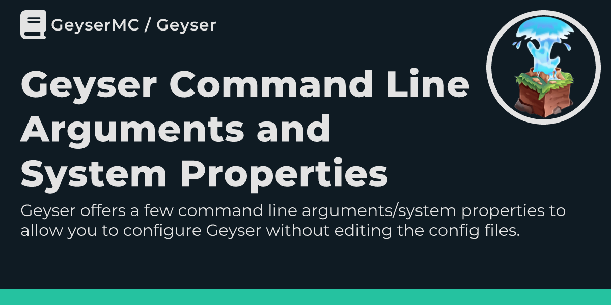 Geyser Command Line Arguments and System Properties | GeyserMC Geyser Command Line Arguments and System Properties | GeyserMC